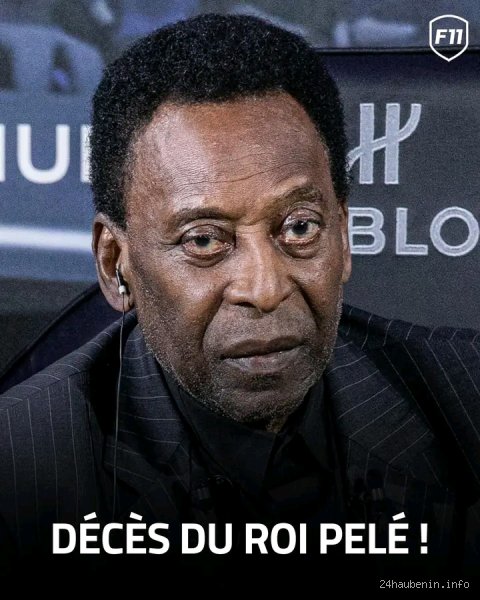 Est-ce vrai que le roi Pelé est mort