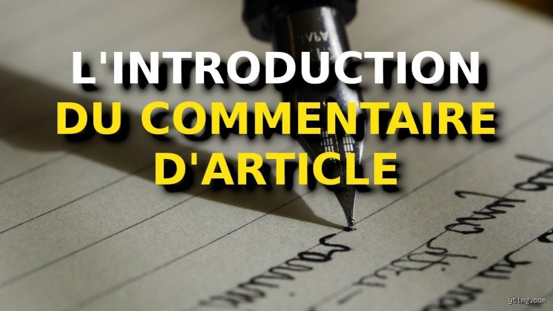 Comment faire l'introduction d'un commentaire d'article