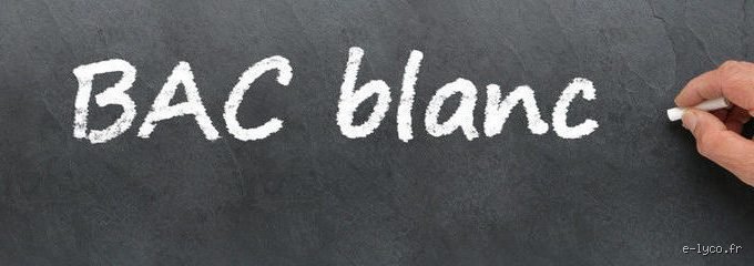 Pourquoi on dit le bac blanc