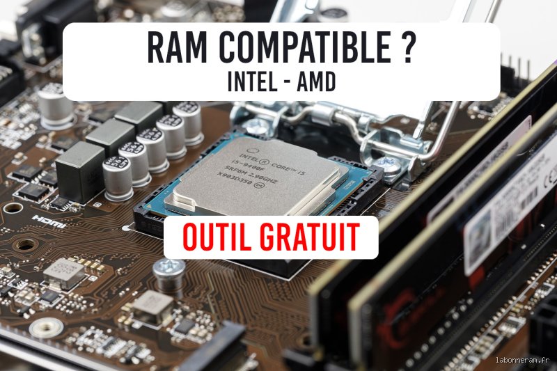 Comment savoir si la RAM est compatible avec le processeur