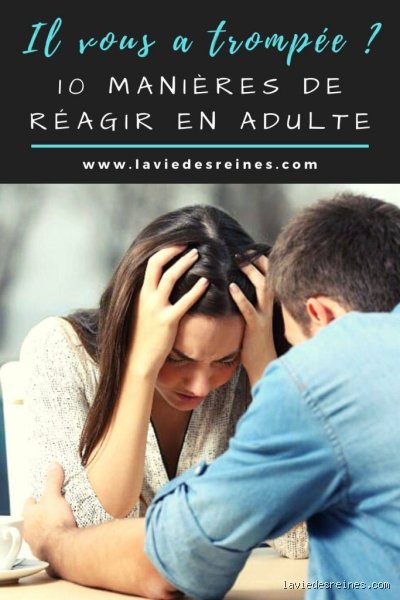 Comment vivre avec une personne qui vous a trompé
