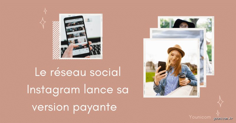 Est-ce que Insta va être payant