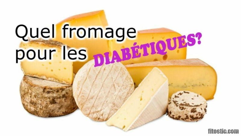 Quel est le fromage pour les diabétiques