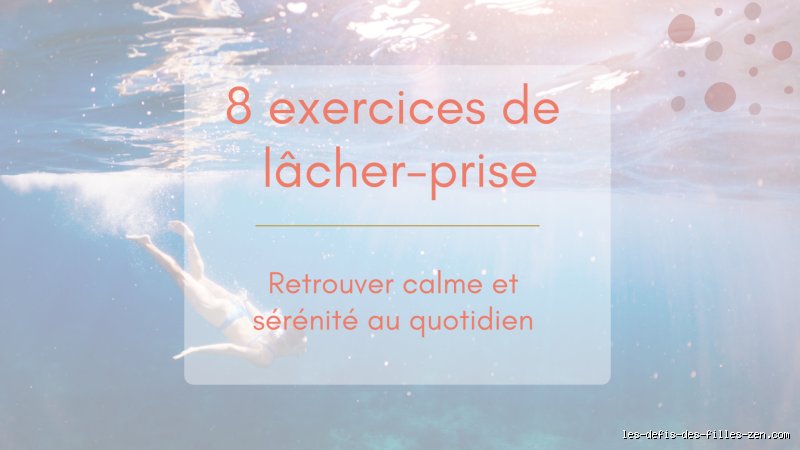 Comment lâcher prise femme