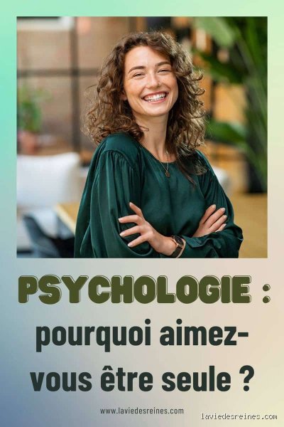 Pourquoi je suis aussi seule